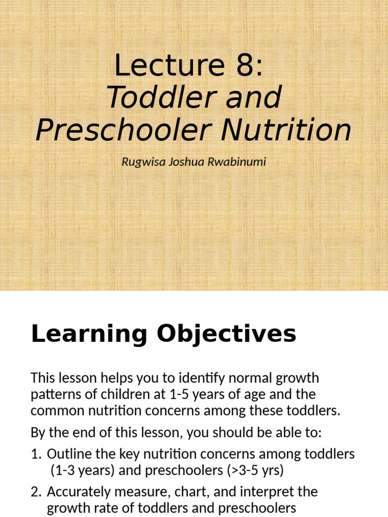 Lecture 8 - Toddler and Preschooler Nutrition | PDF | Malnutrition ...