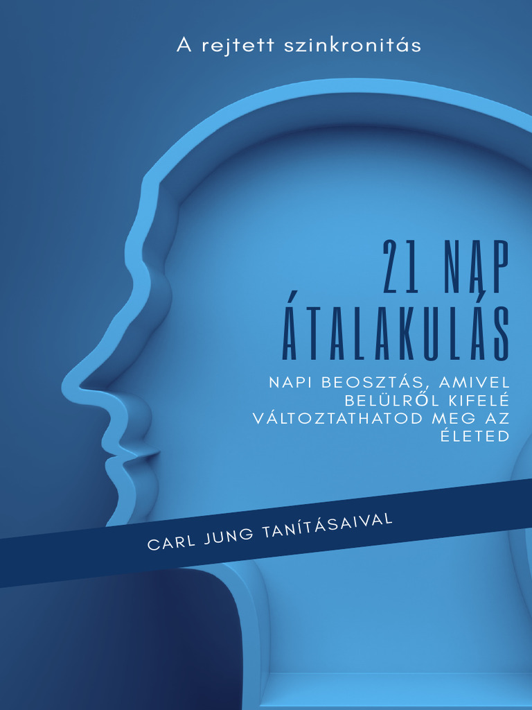 21 Napos Ã¡TalakulÃ¡s Carl Jung TanÃ_tÃ¡Saival_251021_123016 | PDF