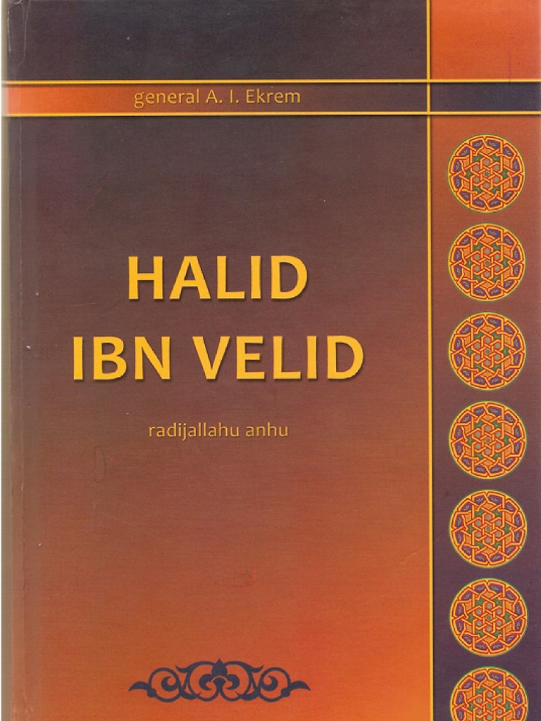 Halid Ibn Velid - A-I-Ekrem