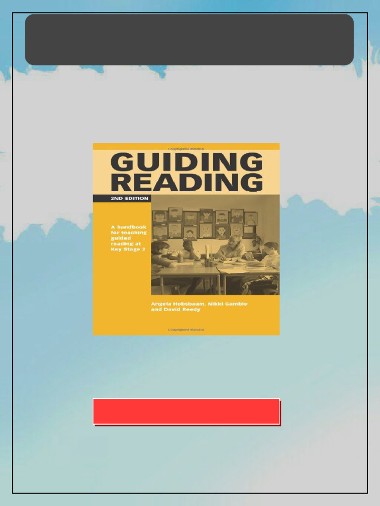 Guiding Reading A Handbook for Teaching Guided Reading at Key Stage 2 ...