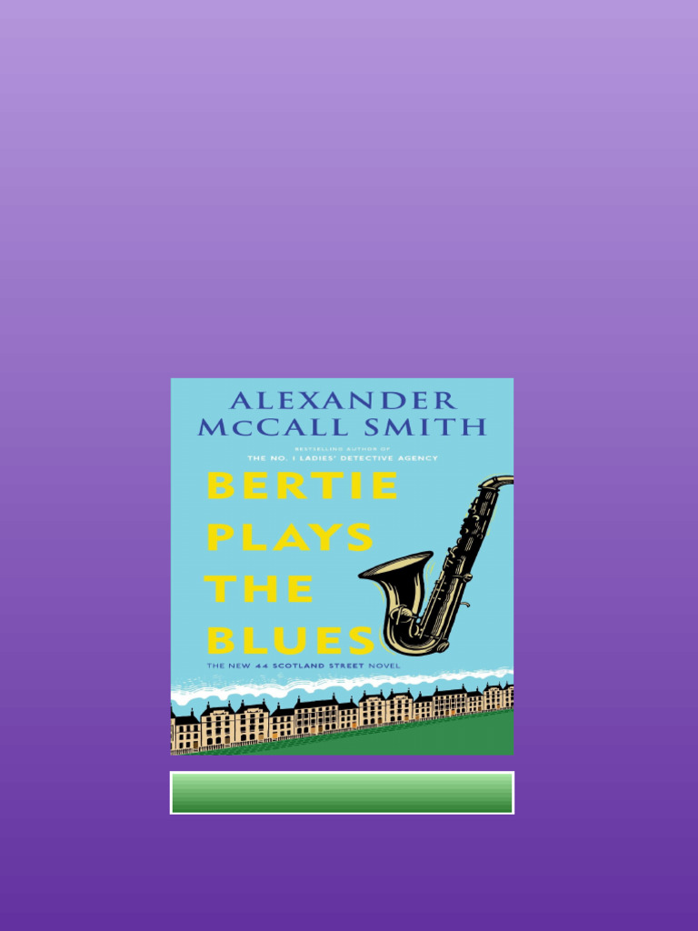 Bertie Plays The Blues Alexander Mccall Smith Smith Alexander Mccall ...