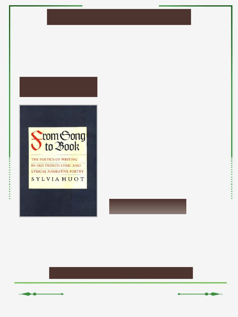 From Song To Book The Poetics of Writing in Old French Lyric and ...