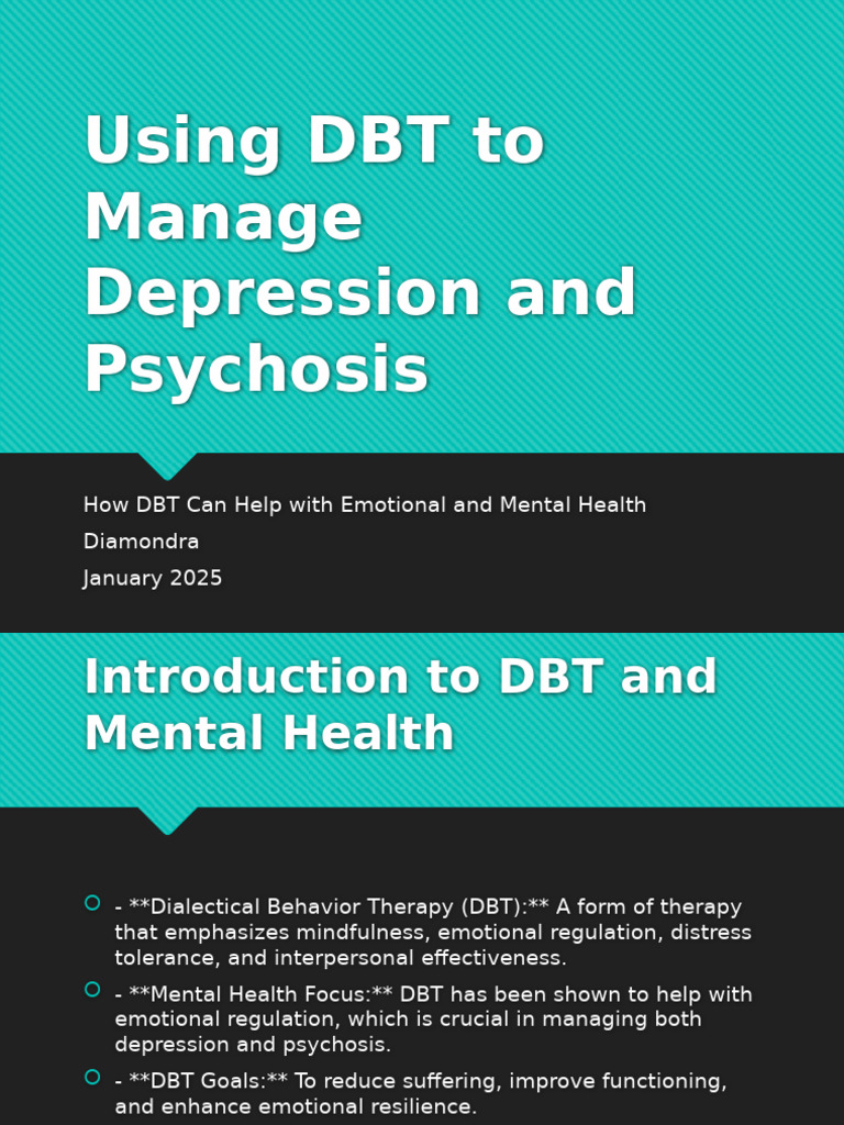 DBT For Depression and Psychosis Presentation | PDF | Dialectical ...