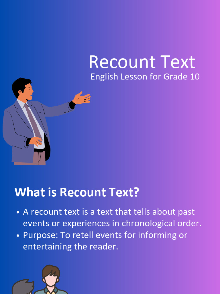 Recount Text Presentation Grade10 | PDF | Human Communication | Syntax