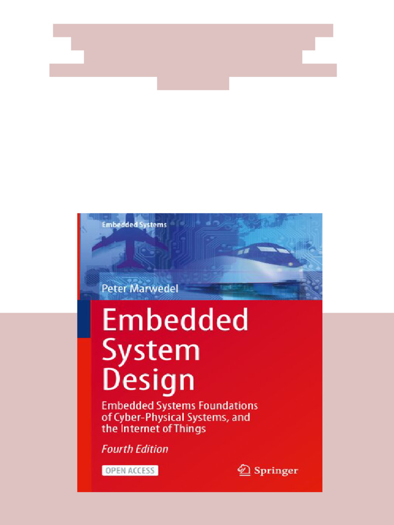 (Ebook) Embedded System Design: Embedded Systems Foundations of Cyber-Physical Systems, and the ...