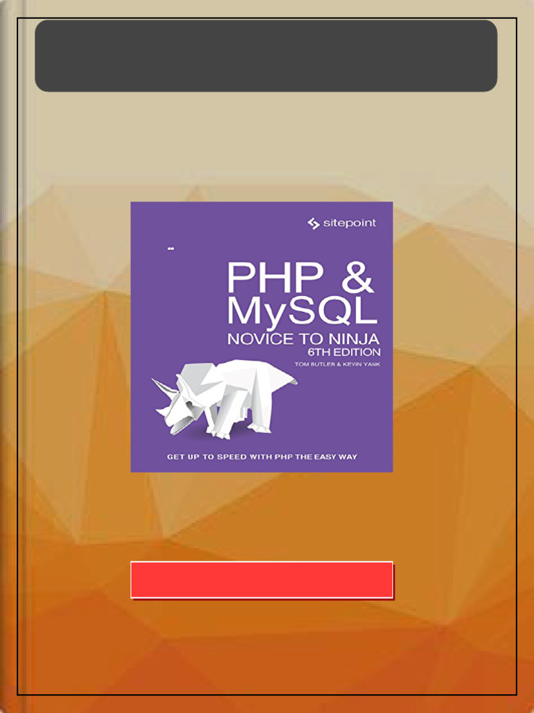 PHP MySQL Novice to Ninja Get Up to Speed With PHP the Easy Way 6th ...