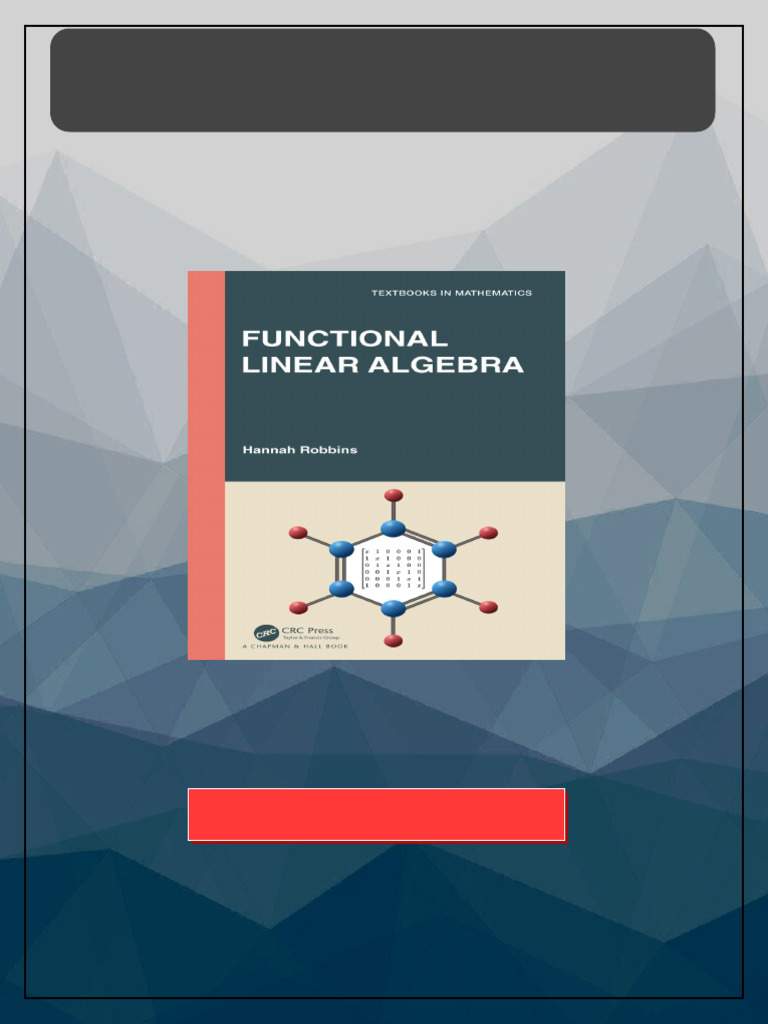 Functional Linear Algebra 1st Edition Hannah Robbins latest pdf 2025 ...