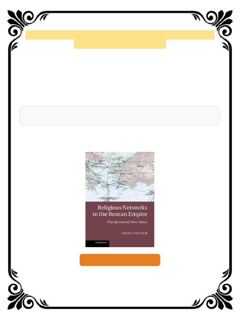 Religious Networks in the Roman Empire The Spread of New Ideas Anna Collar All Versions ...