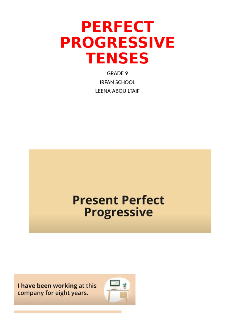 Perfect Progressive Tenses.............. | PDF