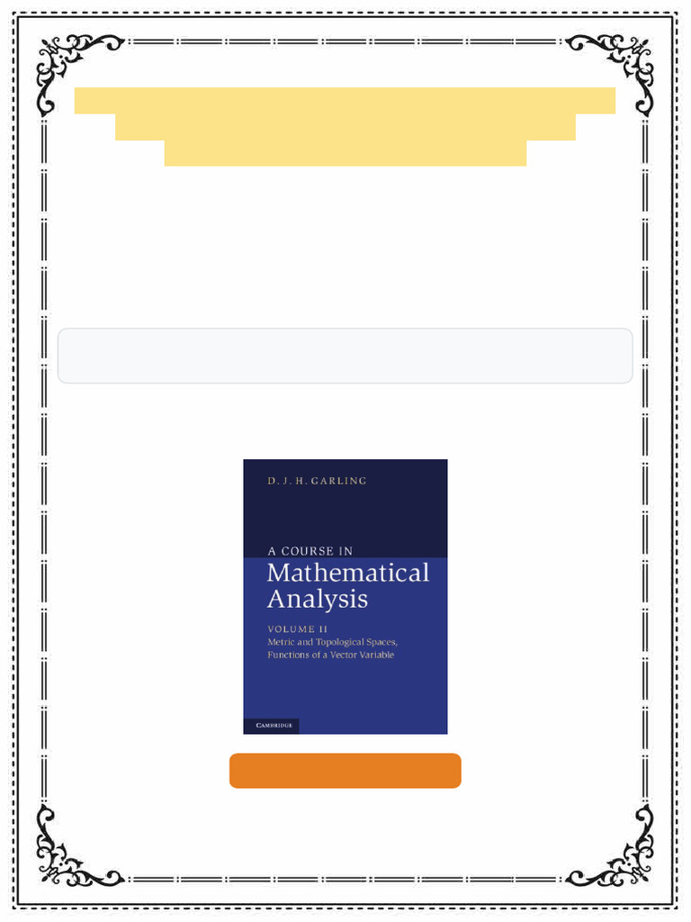 A Course in Mathematical Analysis Volume II Metric and Topological Spaces Functions of a Vector ...