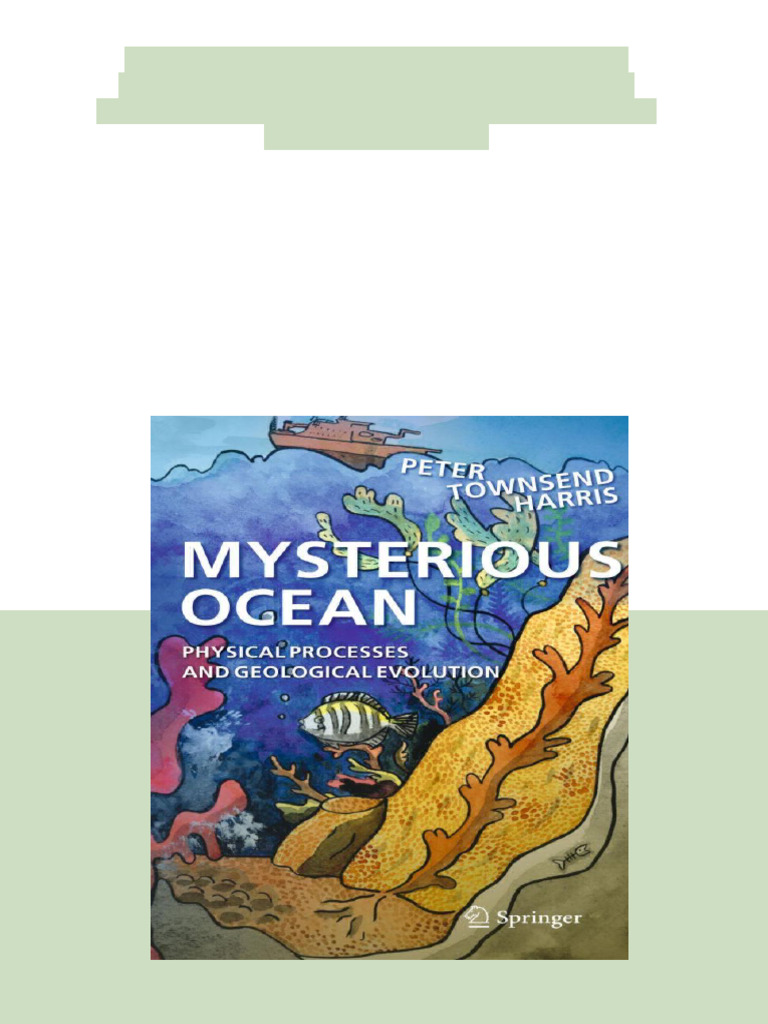 (Ebook) Mysterious Ocean: Physical Processes and Geological Evolution by Peter Townsend Harris ...