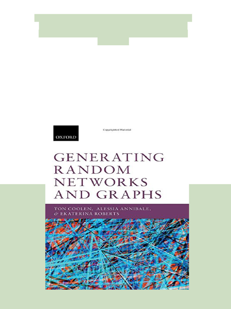 (Ebook) Generating Random Networks and Graphs by Annibale, Alessia; Coolen, Anthony C. C ...