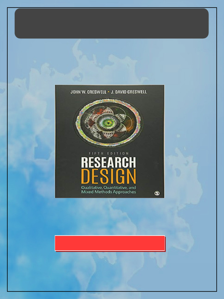 Test Bank for Research Design Qualitative, Quantitative, and Mixed ...