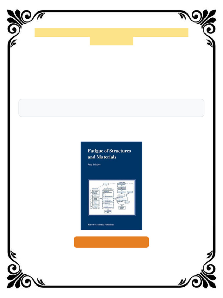 Fatigue of Structures and Materials 1st Edition Jaap Schijve Digital ...