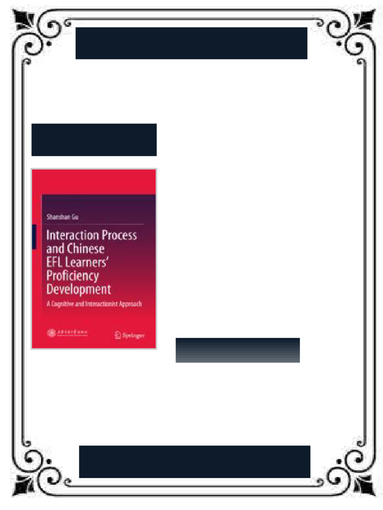 Interaction Process and Chinese EFL Learners Proficiency Development A Cognitive and ...