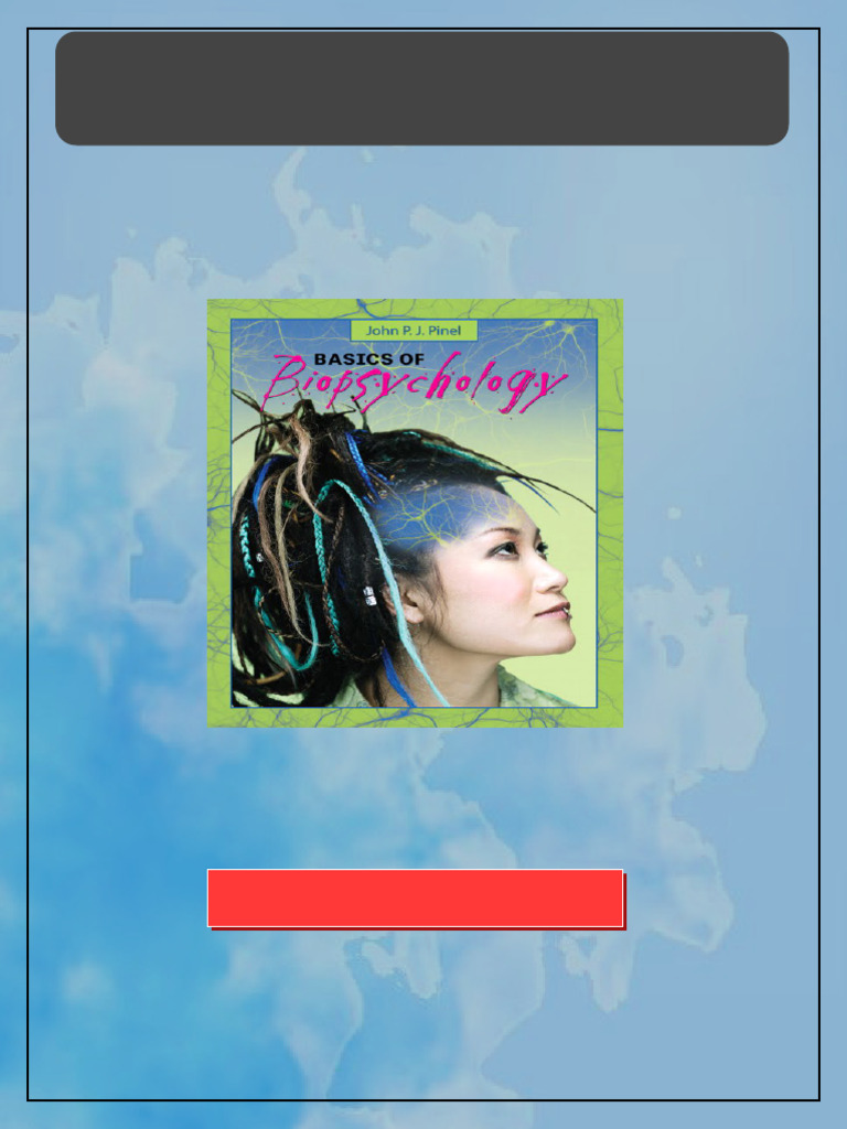 Test Bank for Basics of Biopsychology John P.J. Pinel pdf version | PDF ...