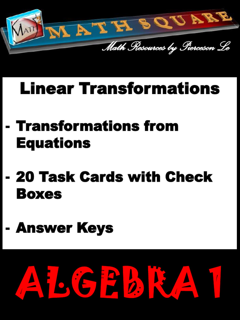 Linear Transformations: Math Resources by Pierceson Le | PDF