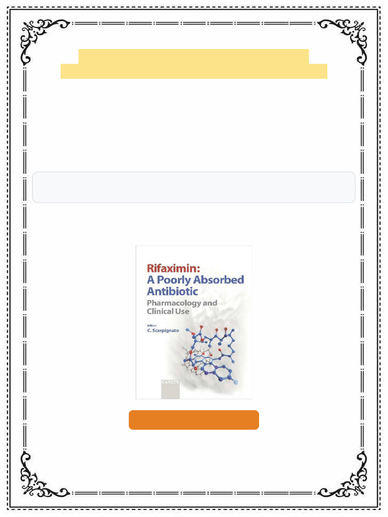 Rifaximin A Poorly Absorbed Antibiotic Pharmacology and Clinical Use C ...