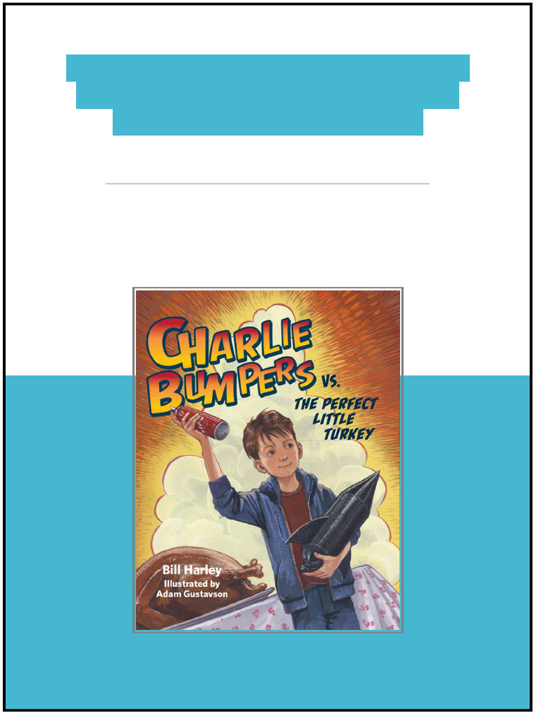 Charlie Bumpers vs. the Perfect Little Turkey (Charlie Bumpers 4) 1st ...