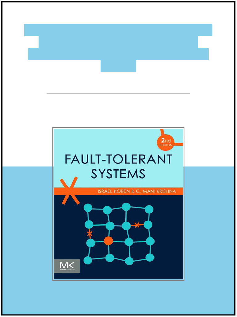 Fault-Tolerant Systems 2nd Edition Koren D.Sc. Electrical Engineering Israel Institute Of ...