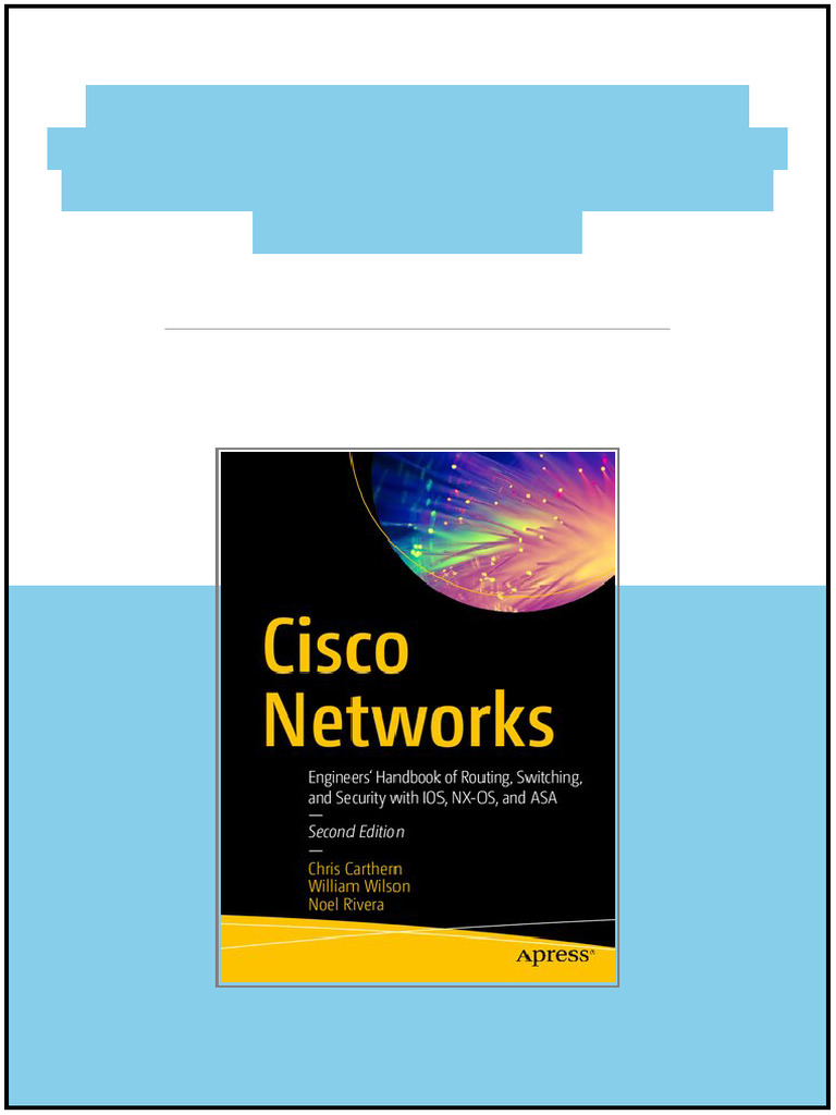 Cisco Networks Engineers Handbook of Routing Switching and Security with IOS NX OS and ASA 2nd ...