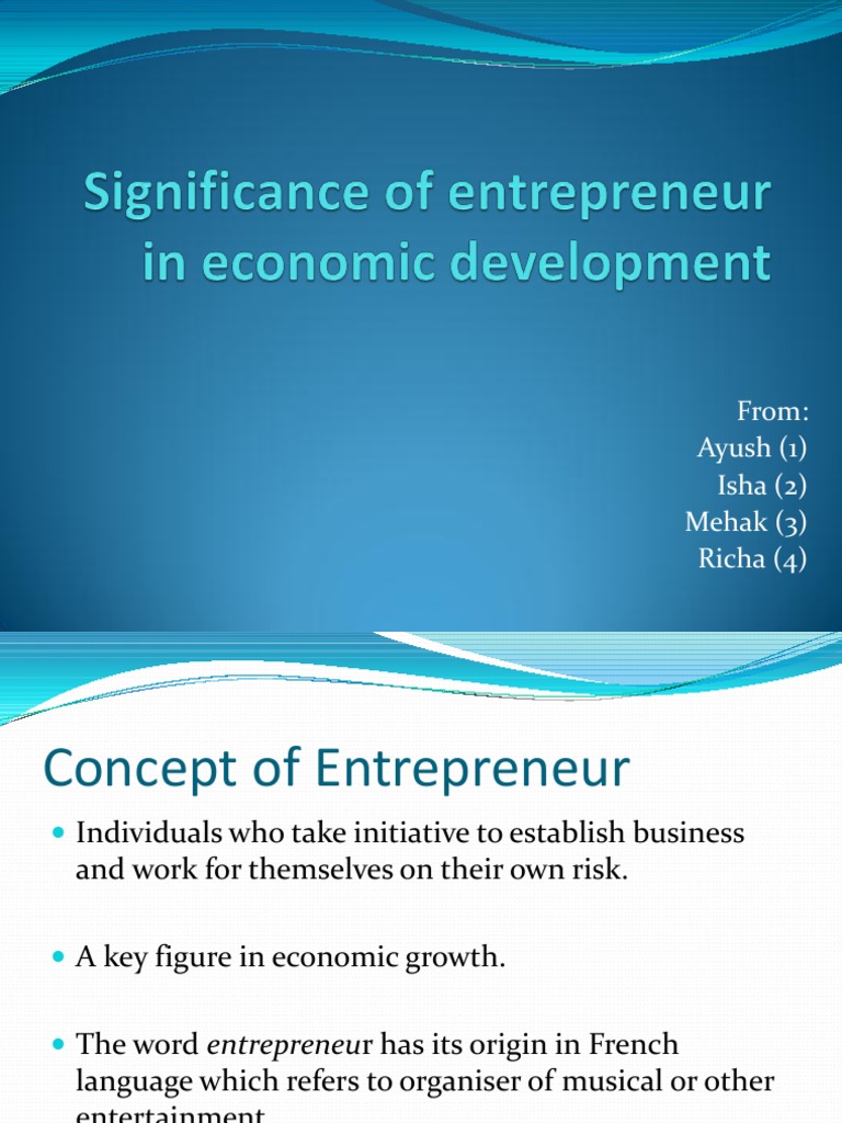 Significance of Entrepreneur in Economic Development | Factors Of ...