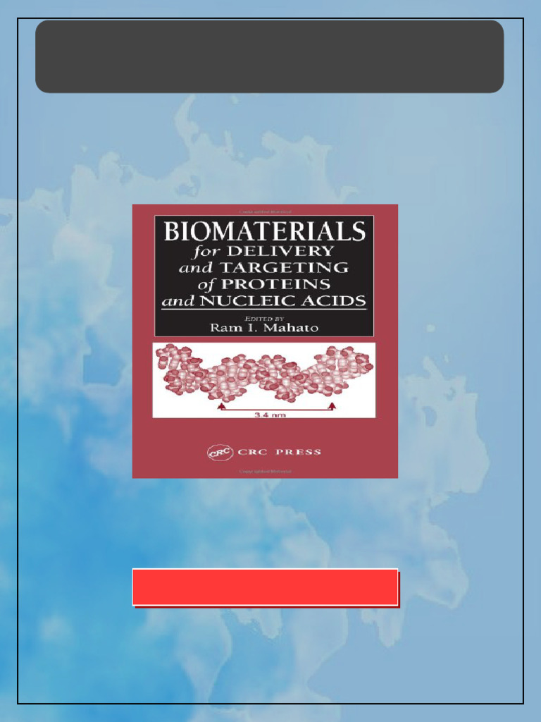 Biomaterials for delivery and targeting of proteins and nucleic acids ...