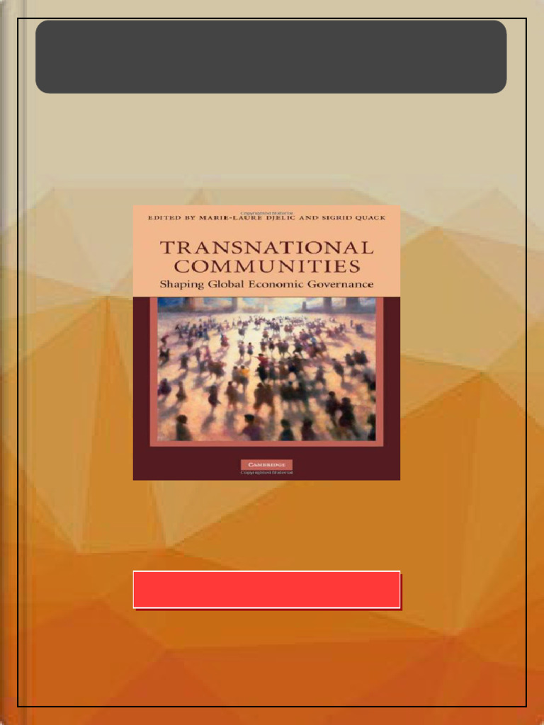 Transnational Communities Shaping Global Economic Governance 1st ...