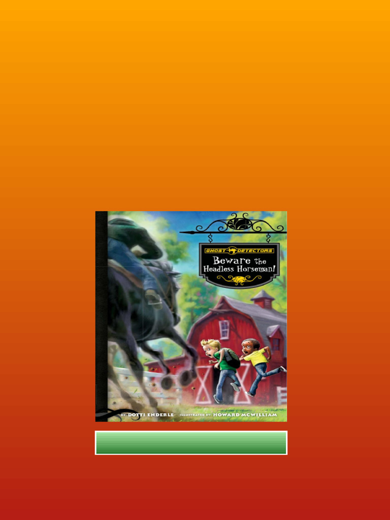 Beware The Headless Horseman Enderle Dotti Kindle & PDF Formats | PDF