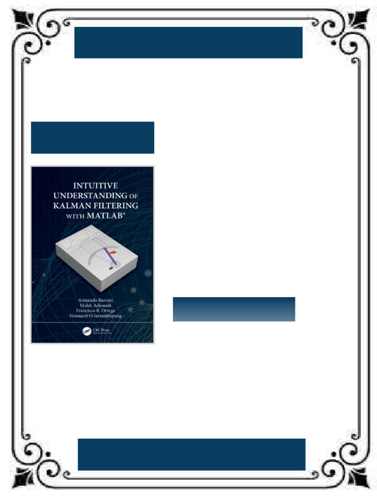 ''Intuitive understanding of Kalman filtering with MATLAB'' First Edition Adjouadi Full Access ...