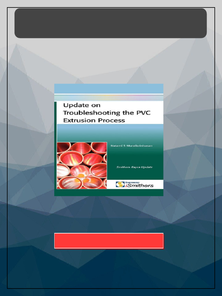 Update on Troubleshooting the PVC Extrusion Process 1st Edition ...