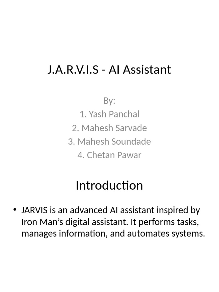 JARVIS AI Assistant Presentation | PDF | Artificial Intelligence | Intelligence (AI) & Semantics