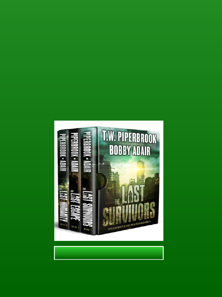 The Last Survivors Boxed Set Bobby Adair T W Piperbrook digital download | PDF