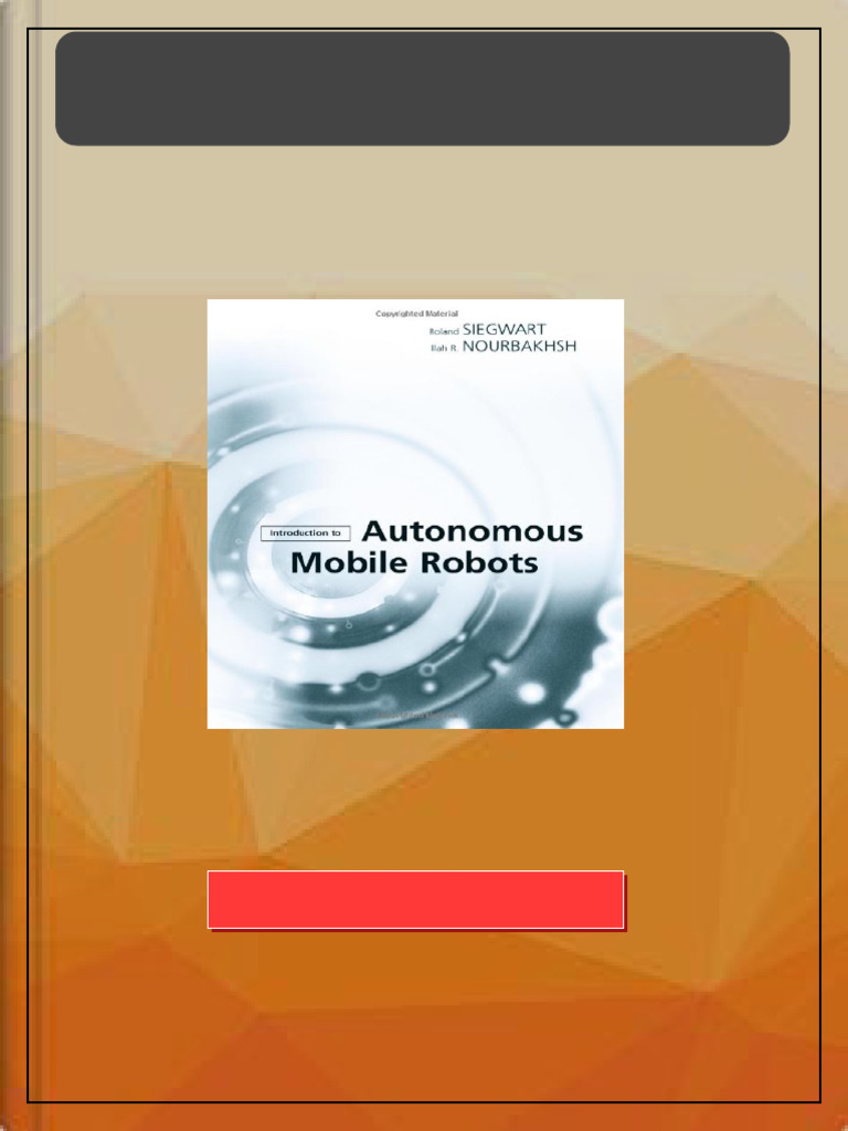 Introduction to Autonomous Mobile Robots 1st Edition Roland Siegwart Ready to Read | PDF | Robot ...