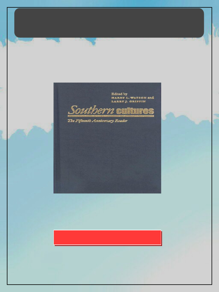 Southern Cultures The Fifteenth Anniversary Reader 1993 2008 Caravan ...