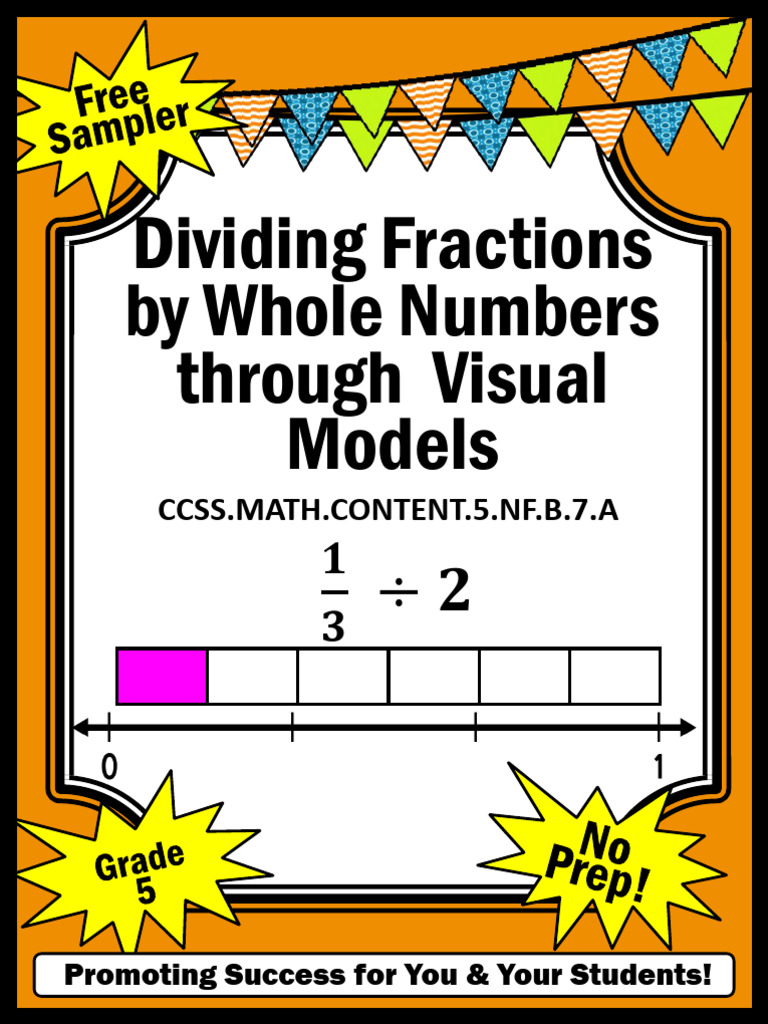 Dividing Fractions by Whole Numbers Through Visual Models: Ccss - Math ...