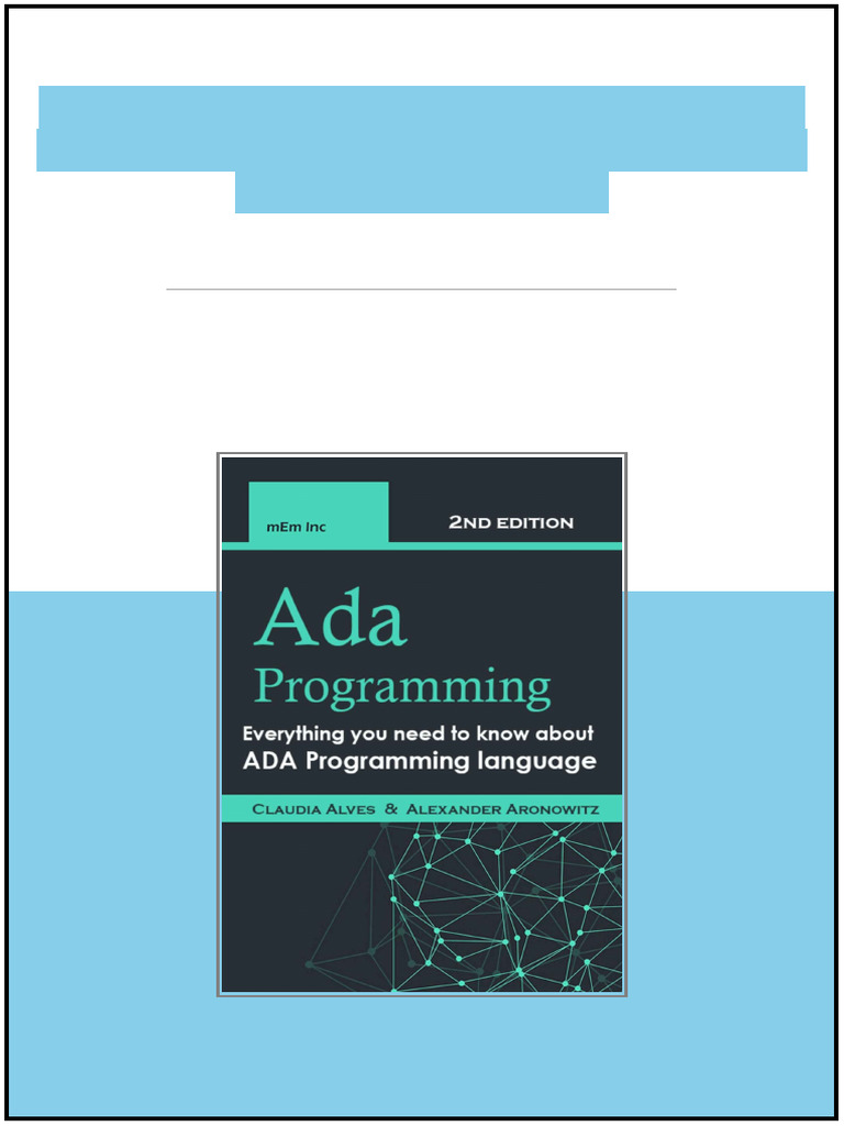 ADA Programming Everything you need to know about ADA Programming language 2nd Edition Claudia ...