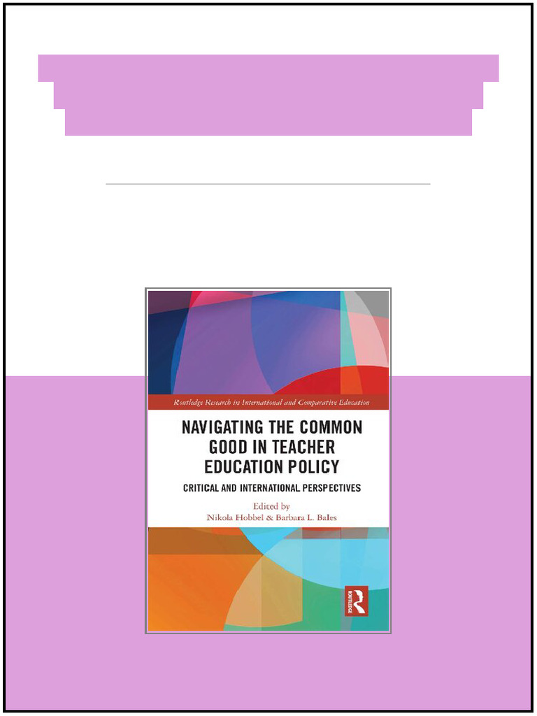 Navigating The Common Good in Teacher Education Policy Critical and ...