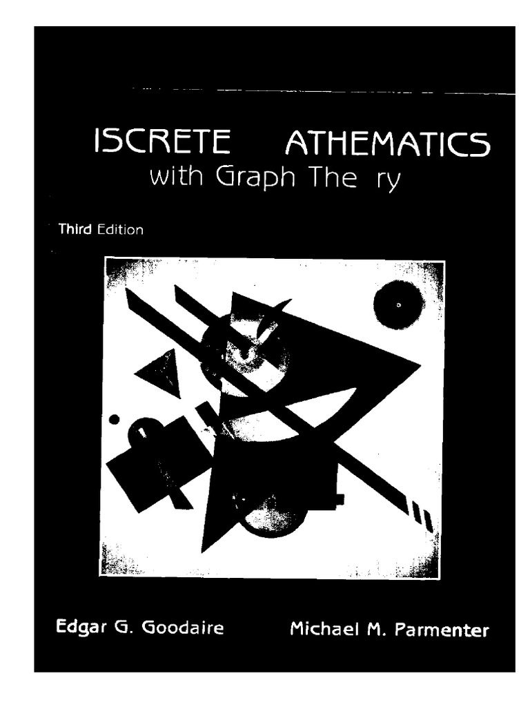 Edgar G. Goodaire-Discrete Mathematics With Graph Theory-3rd_edn-2006 | PDF