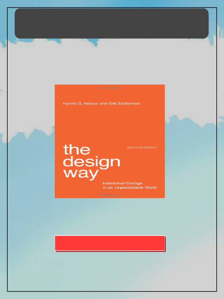 The Design Way Intentional Change in an Unpredictable World 2nd Edition ...