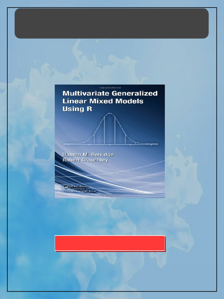 Multivariate Generalized Linear Mixed Models Using R 1st Edition Damon ...