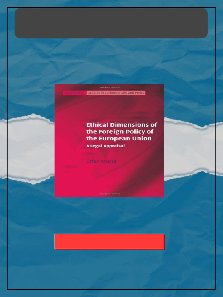 Ethical Dimensions of the Foreign Policy of the European Union A Legal ...