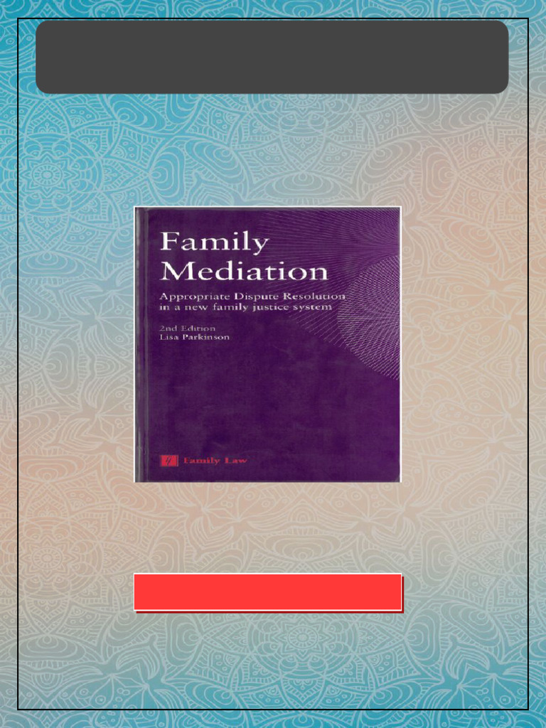 Family Mediation Approriate Dispute Resolution in a New Family Justice ...