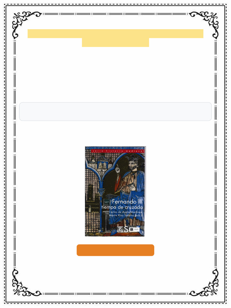 Fernando III Tiempo de Cruzada 1st Edition Carlos de Ayala Martínez ...