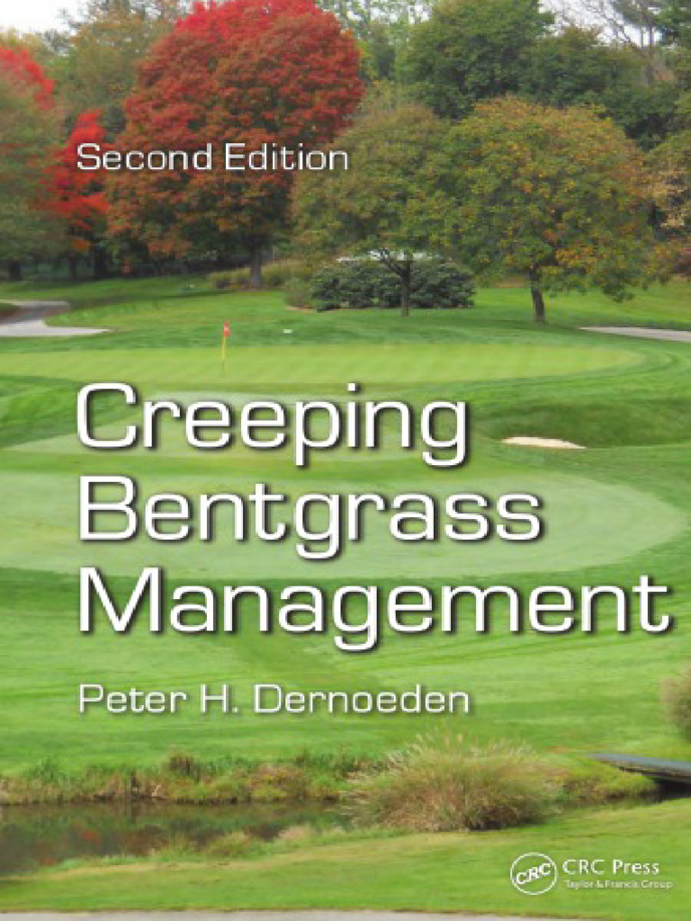 Creeping Bentgrass Management 2nd Peter H Dernoeden | PDF