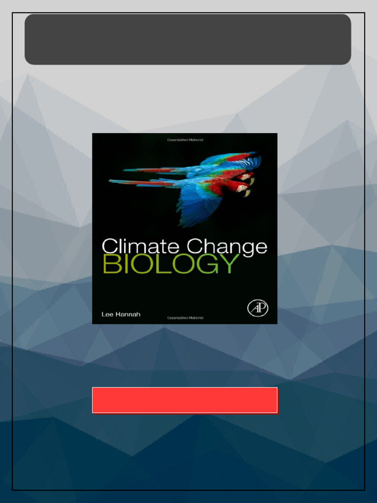 Climate Change Biology 1st Edition Lee Hannah sample | PDF | Climate ...