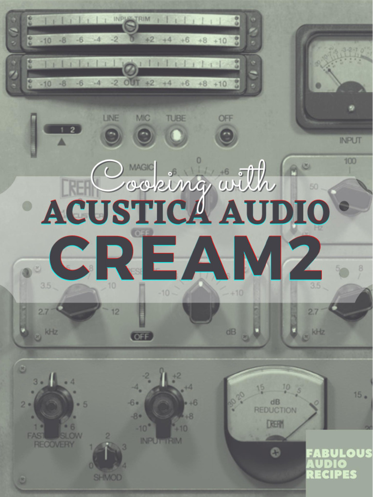 Cooking With Acustica Audio CREAM (Fabulous Audio Recipes) | PDF ...
