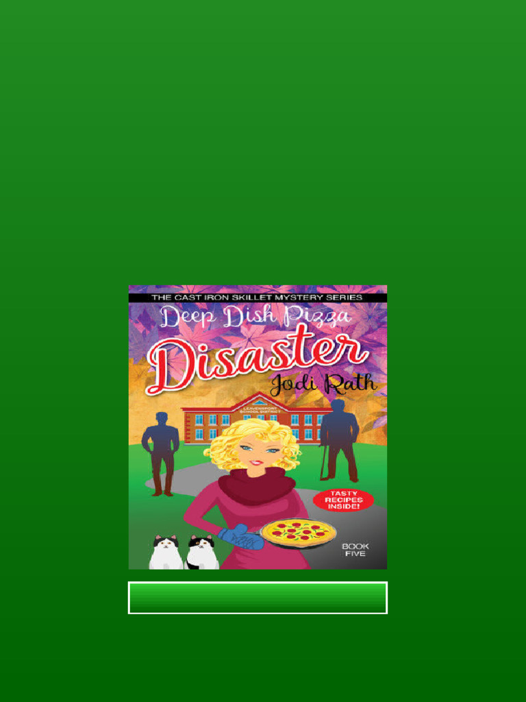 Deep Dish Pizza Disaster Jodi Rath full | PDF | Pizza