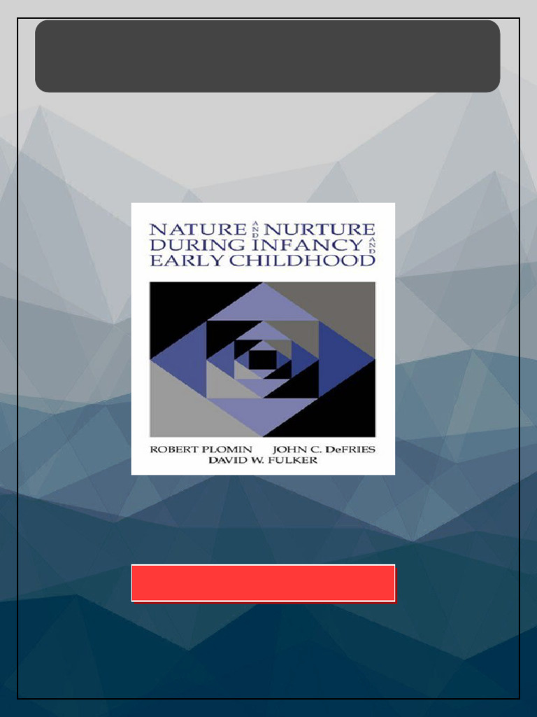 Nature and Nurture during Infancy and Early Childhood 1st Edition Robert Plomin available all ...