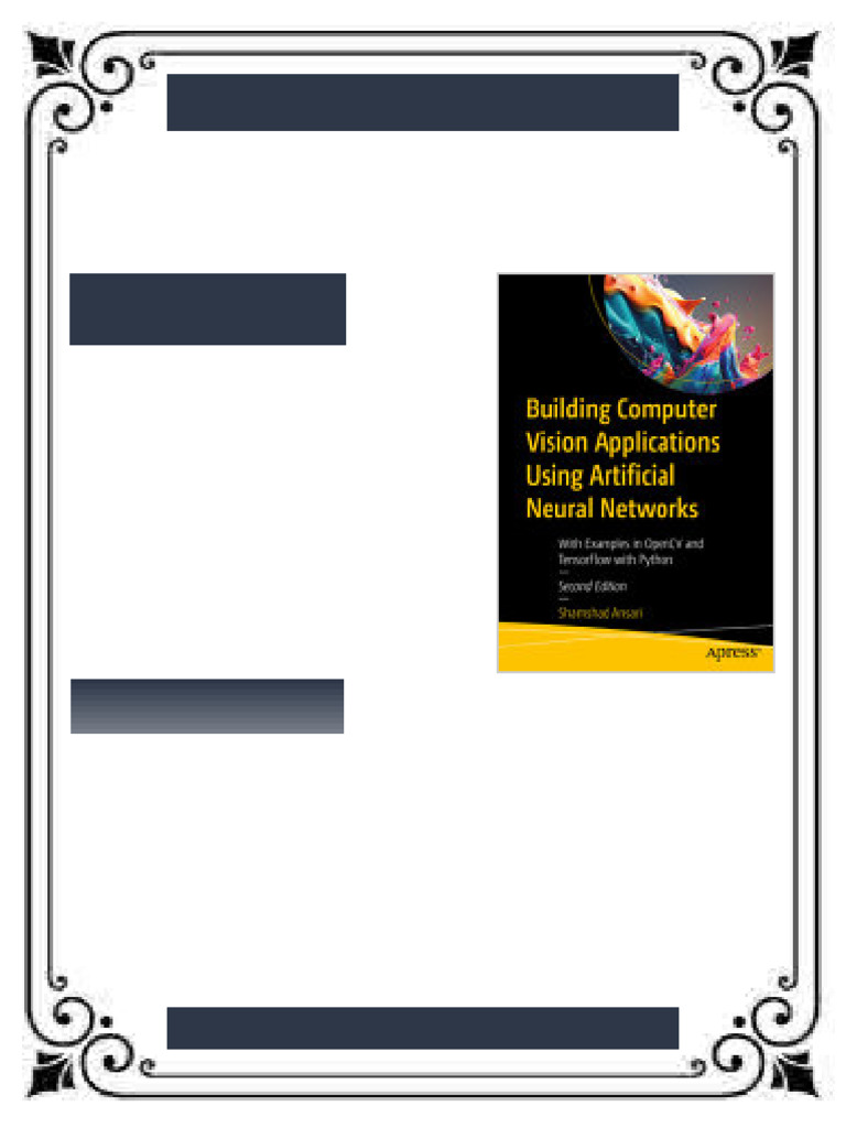 Building Computer Vision Applications Using Artificial Neural Networks, 2nd Edition Shamshad ...